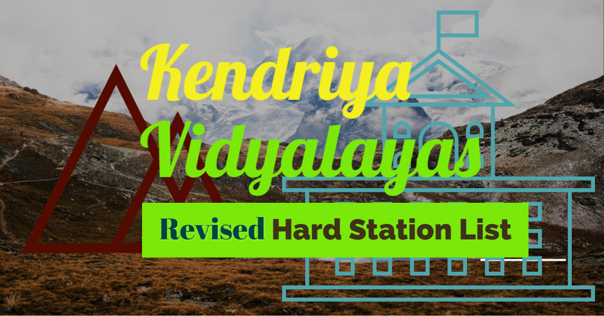 Revised List Of Kendriya Vidyalayas Located In Hard Station Revised List Of Kendriya Vidyalayas Located In Hard Station