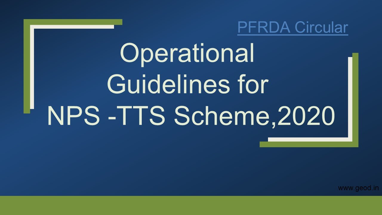 Operational Guidelines For NPS TTS Scheme 2020 PFRDA Operational Guidelines For NPS TTS Scheme 2020 PFRDA
