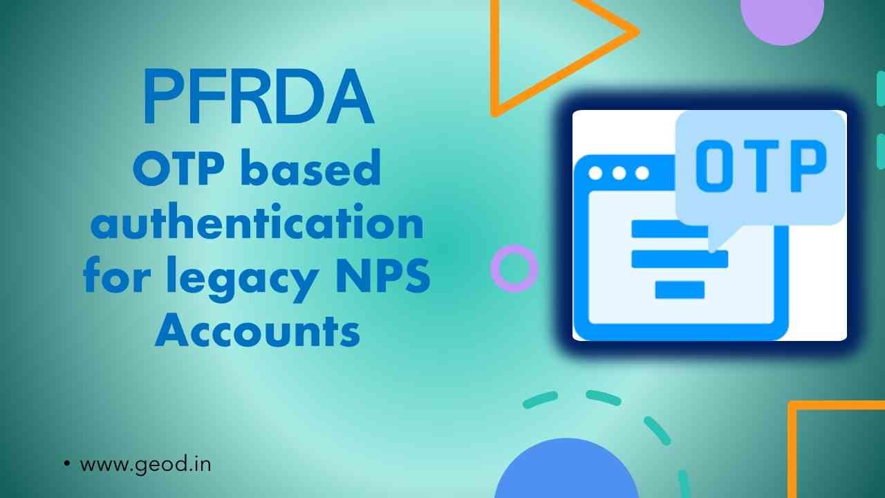 OTP based authentication for legacy NPS Accounts
