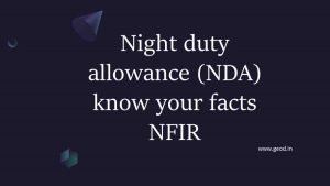 Night duty allowance (NDA) – know your facts