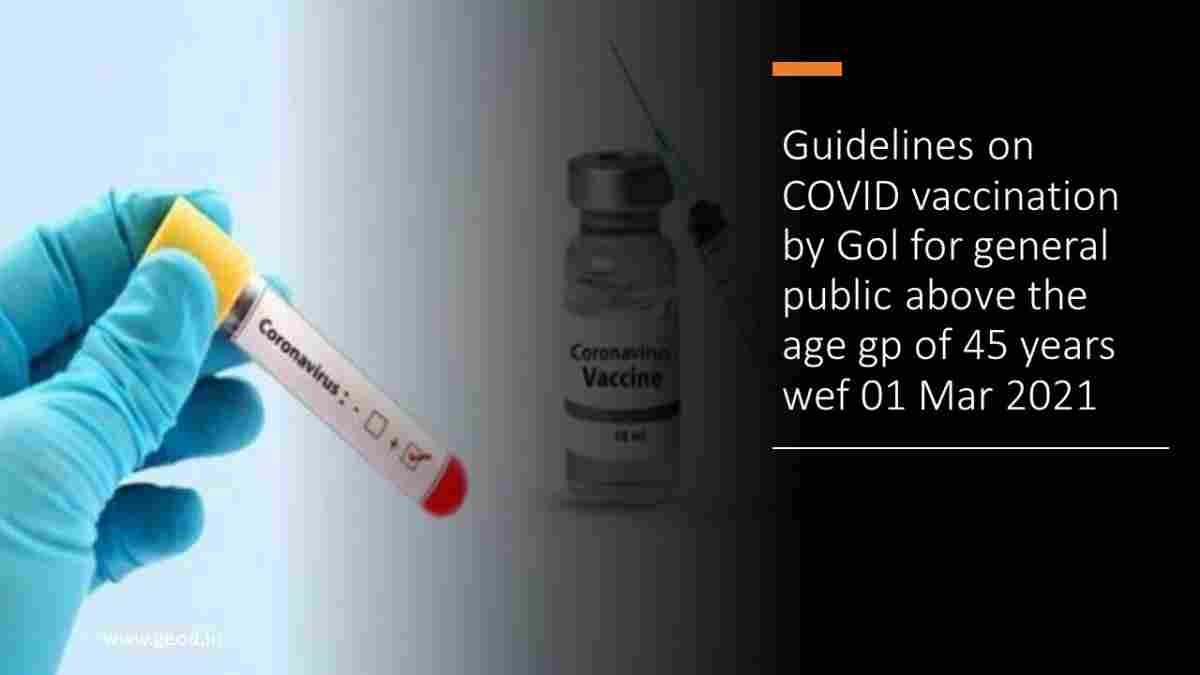 guidelines on COVID vaccination by Gol for general public above the age ...