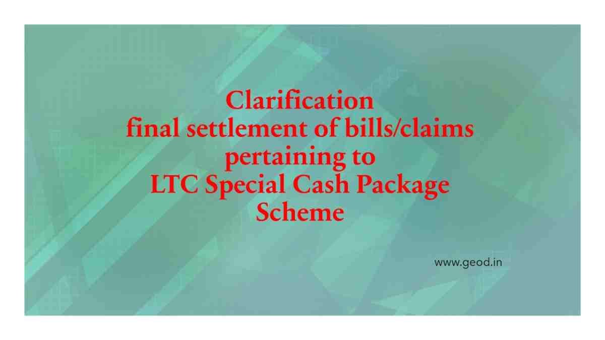 Clarification final settlement of bills/claims pertaining to LTC ...