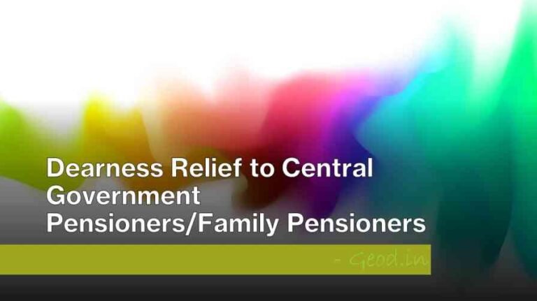 Dearness Relief (DR) to Pensioners/Family Pensioners